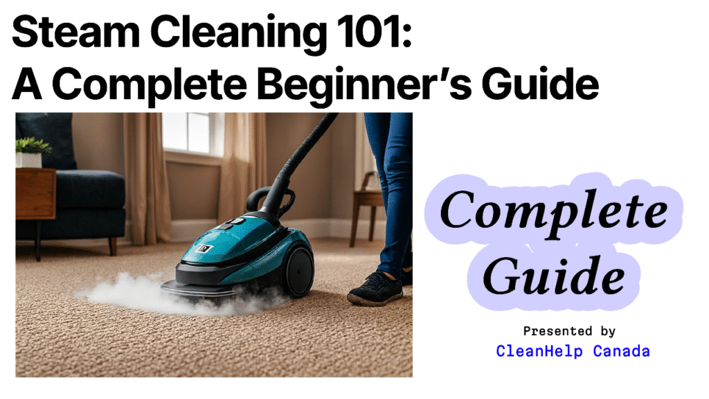 Beginner's Guide to Steam Cleaning for a Spotless Home