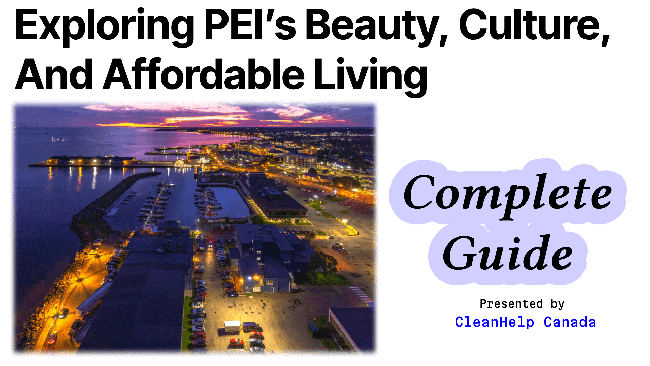 Living in PEI: Embrace Nature, Culture, and Community Spirit