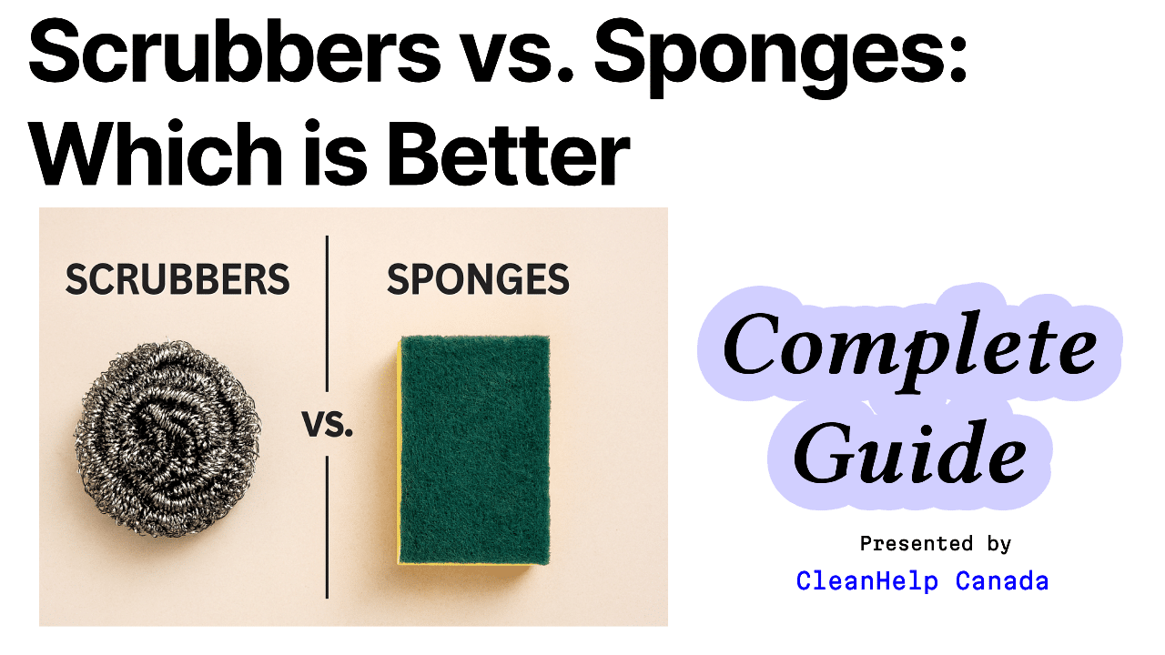 Scrubbers vs. Sponges: Choosing the Best Cleaning Tool