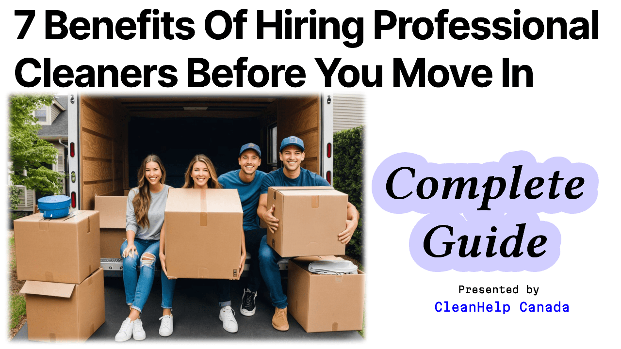 Top Reasons to Hire Professional Cleaners Before Moving